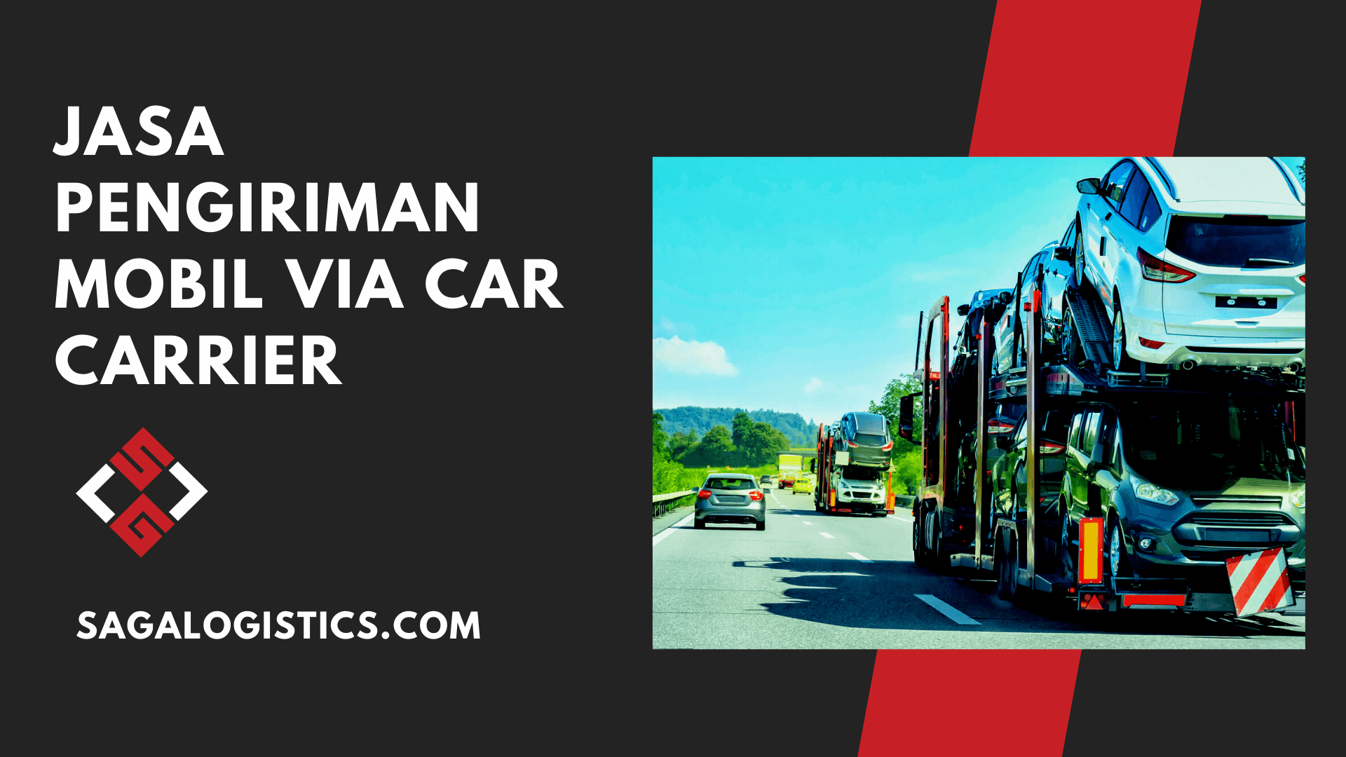 Jasa Pengiriman Mobil via Car Carrier - Saga Logistics